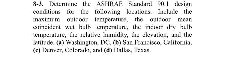 Solved 8-3. Determine the ASHRAE Standard 90.1 design | Chegg.com