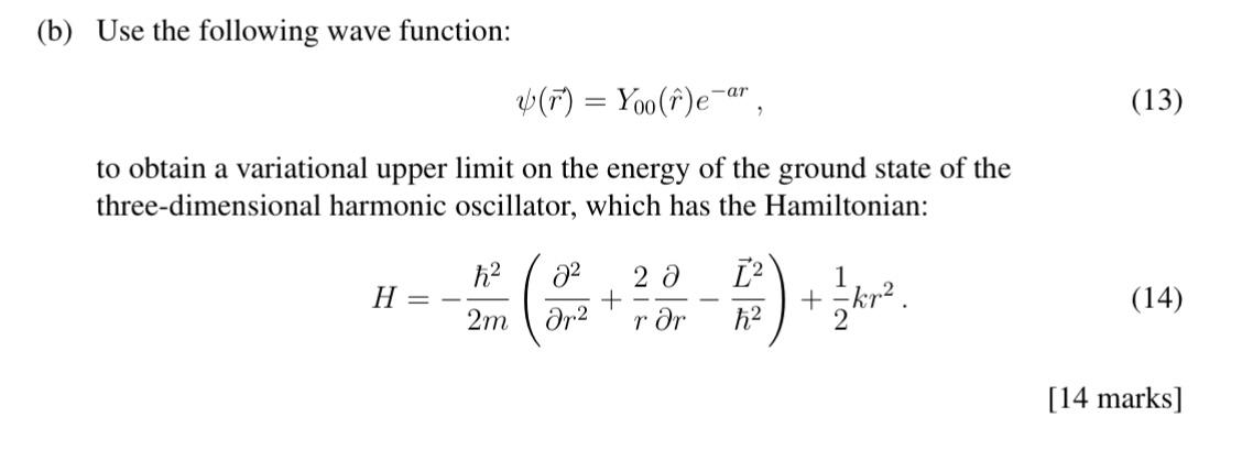 Solved (b) Use the following wave function: | Chegg.com