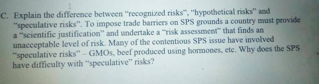 C. Explain the difference between “recognized risks”, | Chegg.com