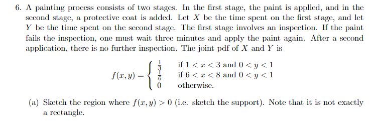 Solved 6. A painting process consists of two stages. In the | Chegg.com