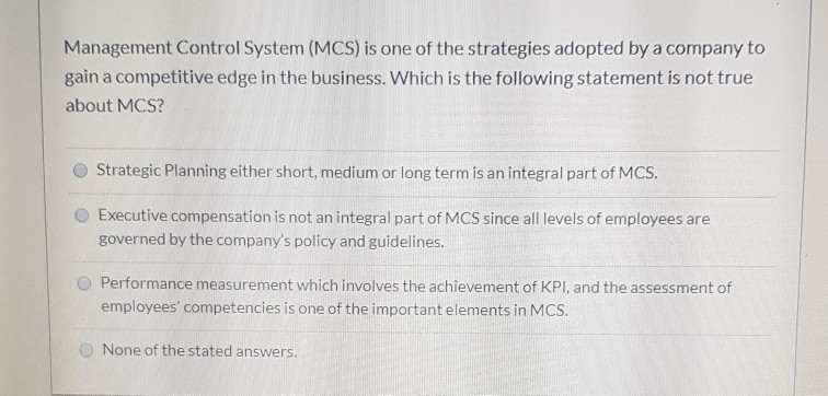 Management Control System (MCS) is one of the | Chegg.com