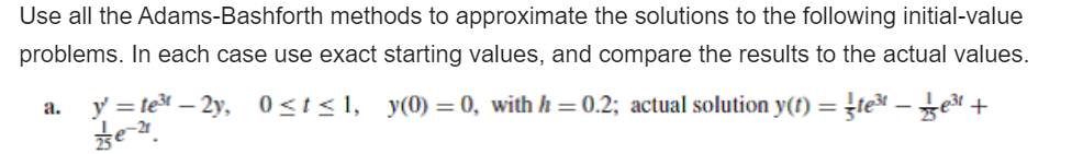 Solved Use all the Adams-Bashforth methods to approximate | Chegg.com