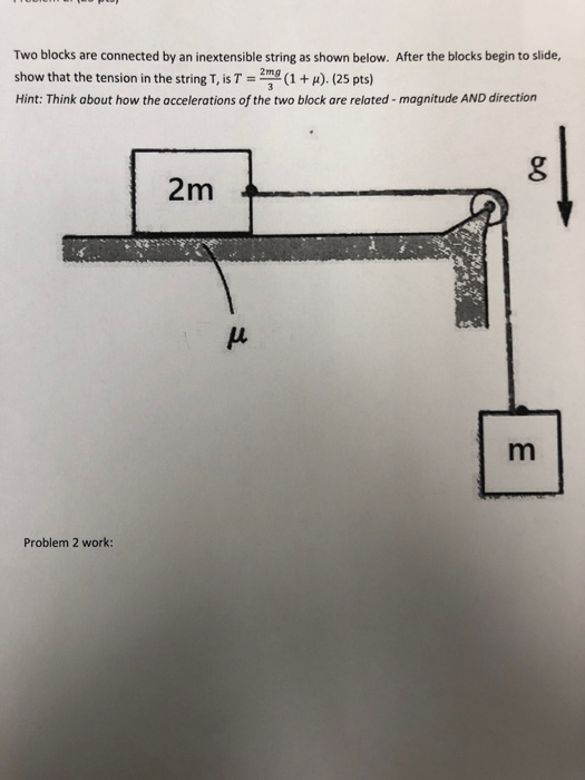 Solved Two blocks are connected by an inextensible string as | Chegg.com
