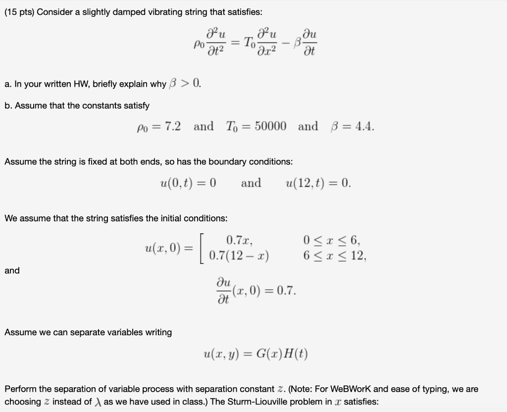 Solved (15 pts) Consider a slightly damped vibrating string | Chegg.com