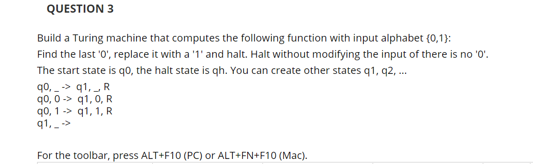 QUESTION 3 Build a Turing machine that computes the | Chegg.com