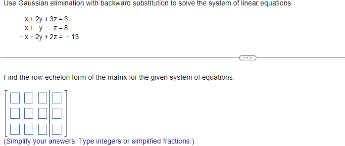 Solved Use Gaussian elimination with backward substitution | Chegg.com