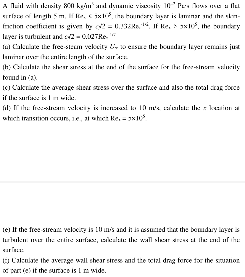 Solved A fluid with density 800 kg/m3 and dynamic viscosity | Chegg.com