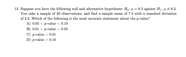 Solved 13. Suppose you have the following null and | Chegg.com