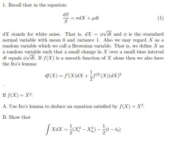 Solved 1. Recall that in the equation: SdS=σdX+μdt dX stands | Chegg.com