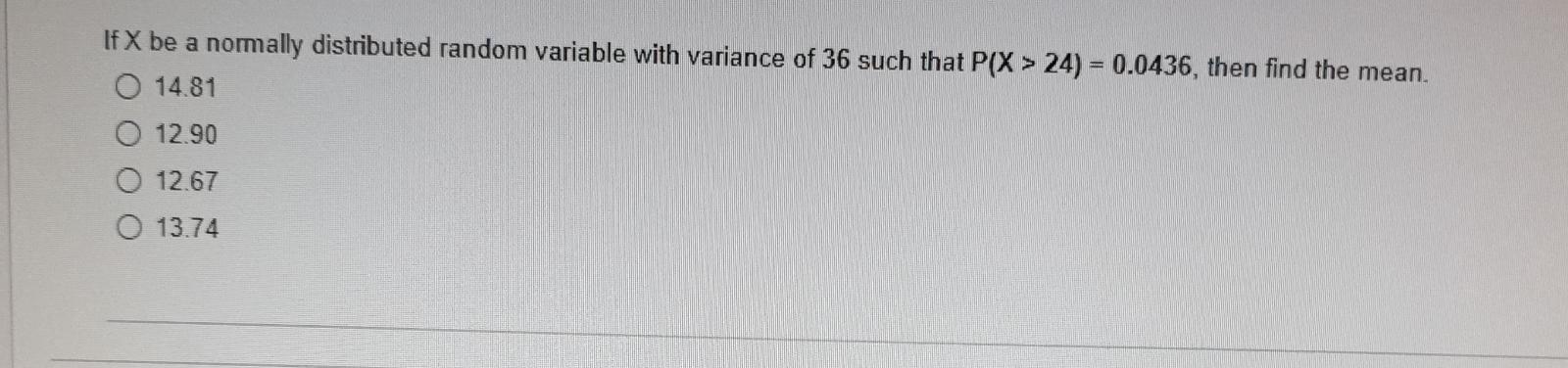 Solved If X Be A Nomally Distributed Random Variable With 