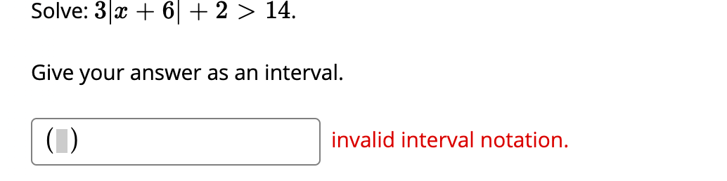 Solved Solve: 3x + 6 + 2 > 14. Give your answer as an | Chegg.com