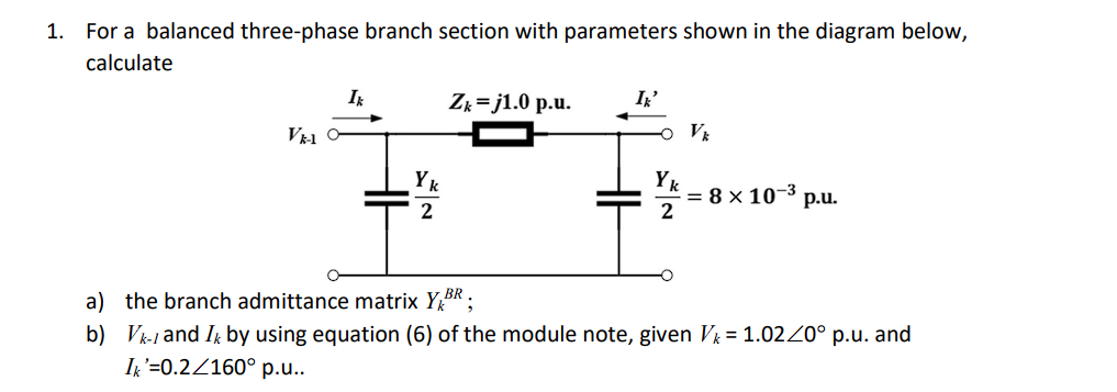 Solved For a balanced three-phase branch section with | Chegg.com