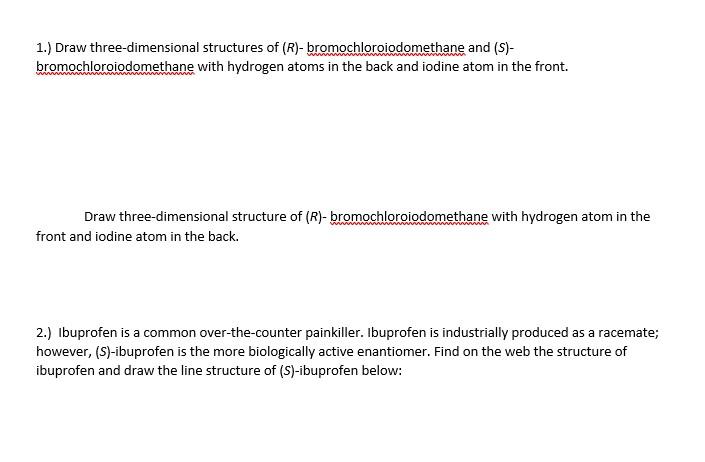 Solved 1.) Draw three-dimensional structures of (R)- | Chegg.com Solved 1.) Draw three-dimensional structures of (R)- | Chegg.com