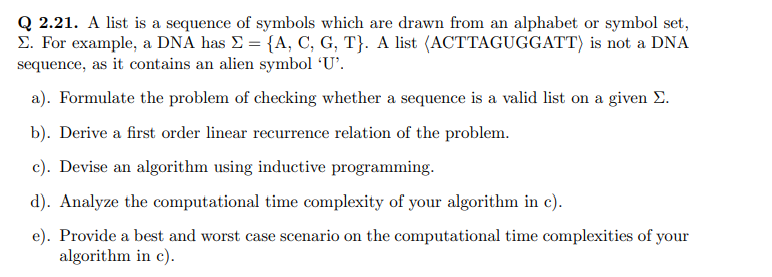 Solved Q 2.21. A list is a sequence of symbols which are | Chegg.com