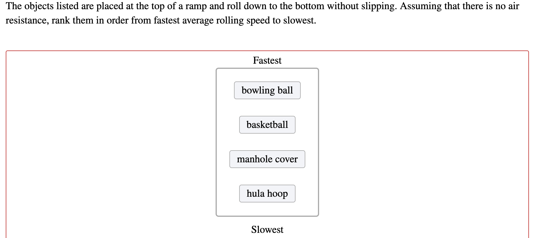 Solved The objects listed are placed at the top of a ramp | Chegg.com