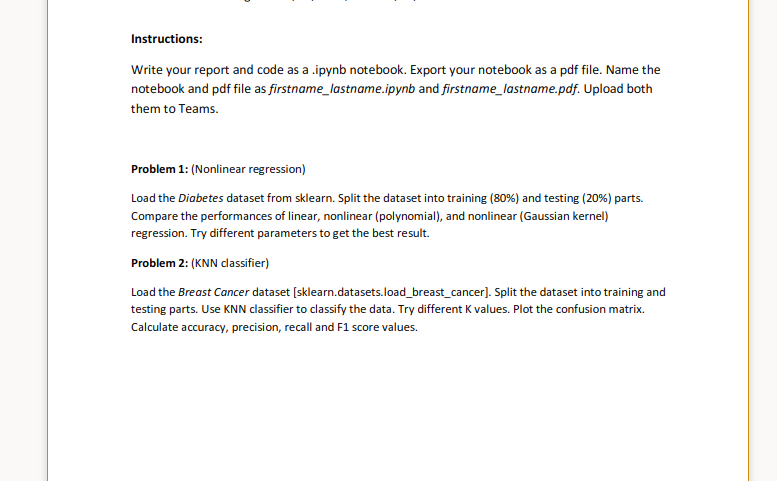 Solved Instructions: Write your report and code as a .ipynb | Chegg.com
