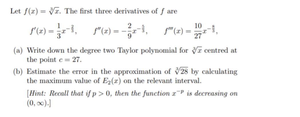 Solved Let f(x) = Yx. The first three derivatives of f are | Chegg.com