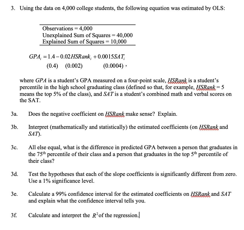 Solved 3. Using the data on 4,000 college students, the | Chegg.com