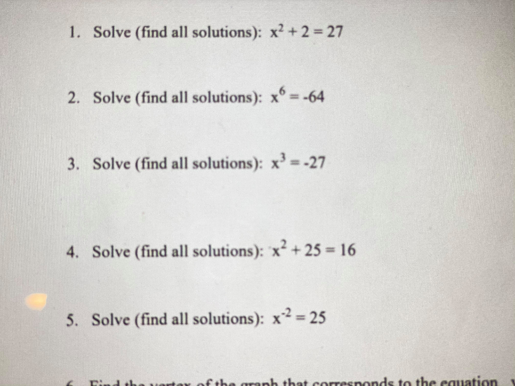 Solved 1. Solve (find all solutions): x² + 2 = 27 2. Solve | Chegg.com