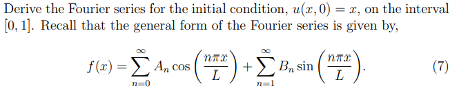 Solved Derive the Fourier series for the initial condition, | Chegg.com