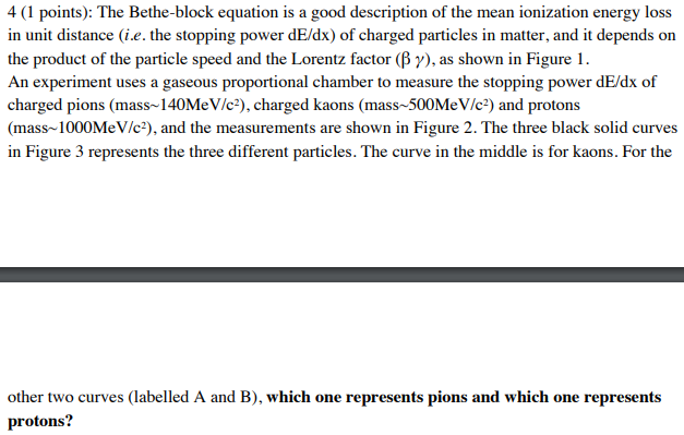 Solved 4 (1 points): The Bethe-block equation is a good | Chegg.com