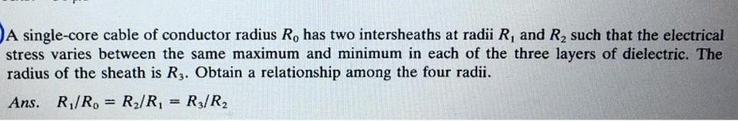 Solved A single-core cable of conductor radius R, has two | Chegg.com