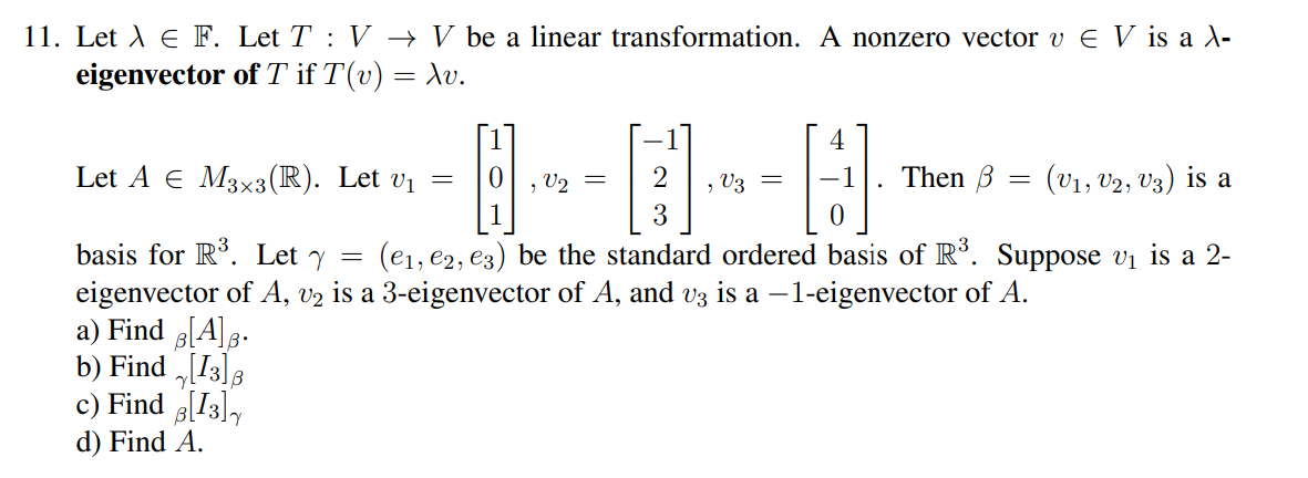 Solved 1. Let λ∈F. Let T:V→V be a linear transformation. A | Chegg.com
