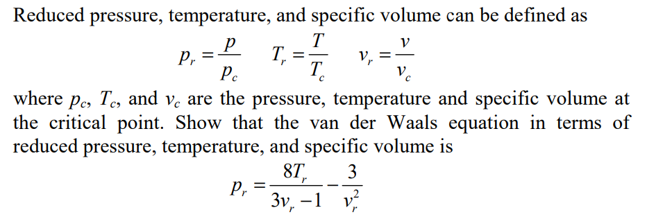 Solved = = Reduced pressure, temperature, and specific | Chegg.com