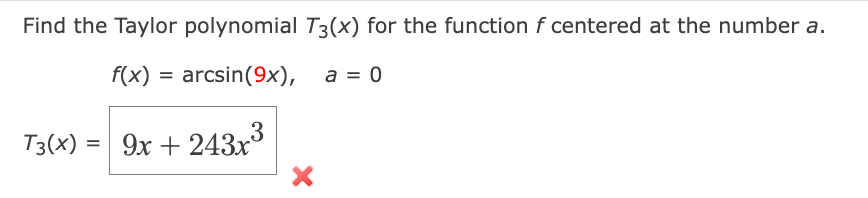 Solved Find the Taylor polynomial T3(x) for the function f | Chegg.com