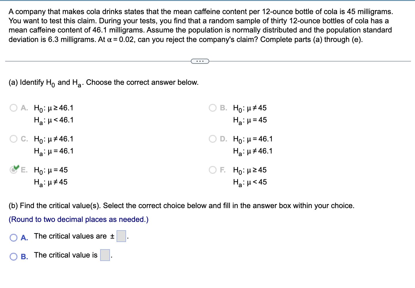 Solved Identify H0 and Ha.Find the critical value(s) and | Chegg.com
