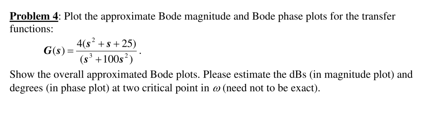 Solved 2 Problem 4: Plot the approximate Bode magnitude and | Chegg.com