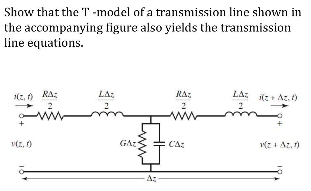 Solved Show that the T -model of a transmission line shown | Chegg.com