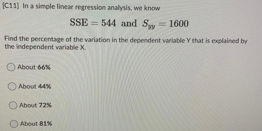 Solved [C11] In a simple linear regression analysis, we know | Chegg.com