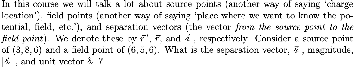 Solved In this course we will talk a lot about source points | Chegg.com