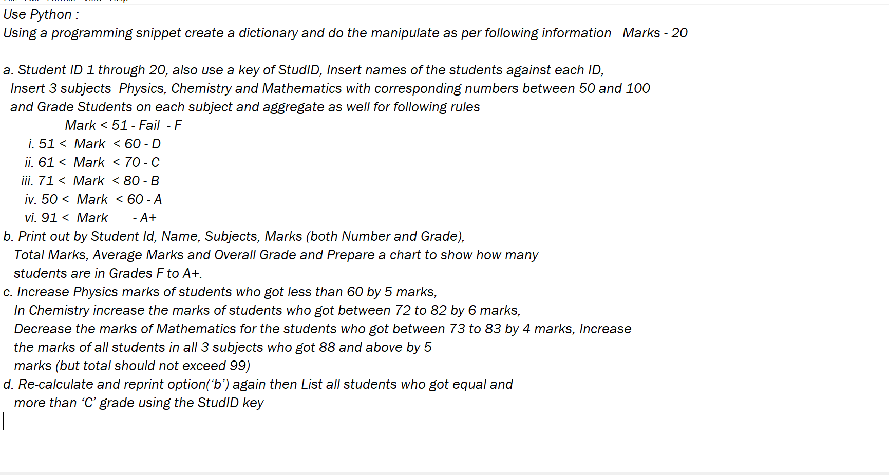 Use Python : Using a programming snippet create a | Chegg.com