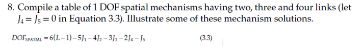 8. Compile a table of 1 DOF spatial mechanisms having | Chegg.com