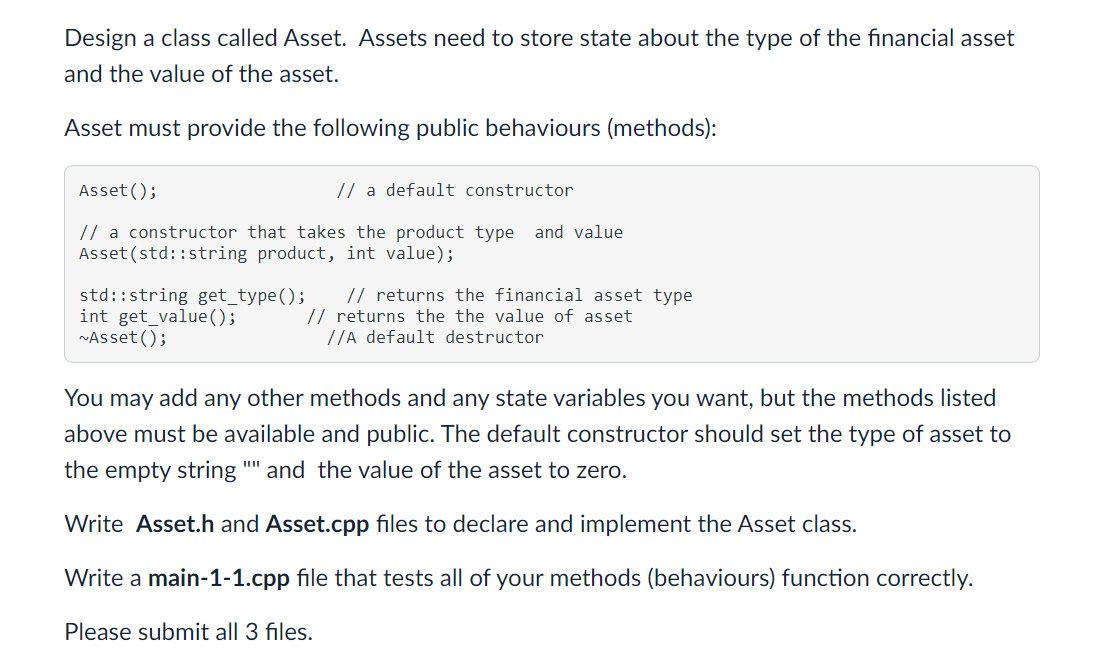 Solved Design a class called Asset. Assets need to store | Chegg.com