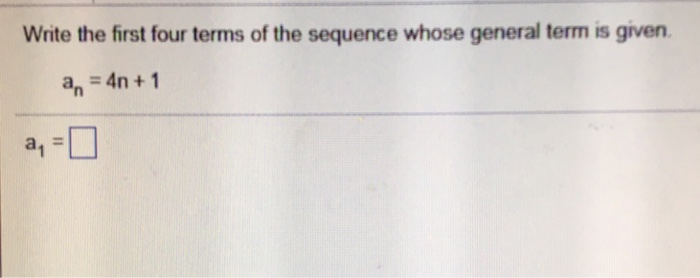 Solved Write the first four terms of the sequence whose | Chegg.com