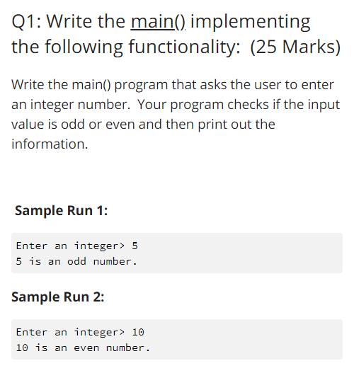 Solved Q1: Write the main() implementing the following | Chegg.com
