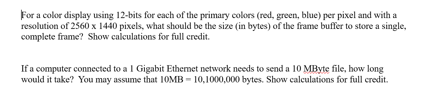Solved For a color display using 12-bits for each of the | Chegg.com