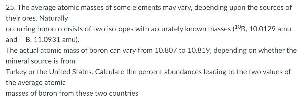 Solved 25. The average atomic masses of some elements may | Chegg.com