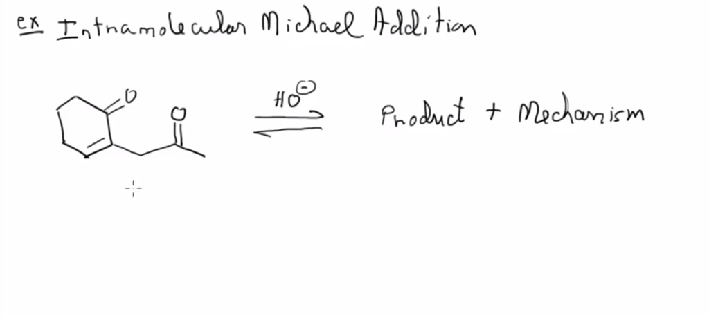 Solved ex Intramolecular Michael Addition Hoo Product + | Chegg.com