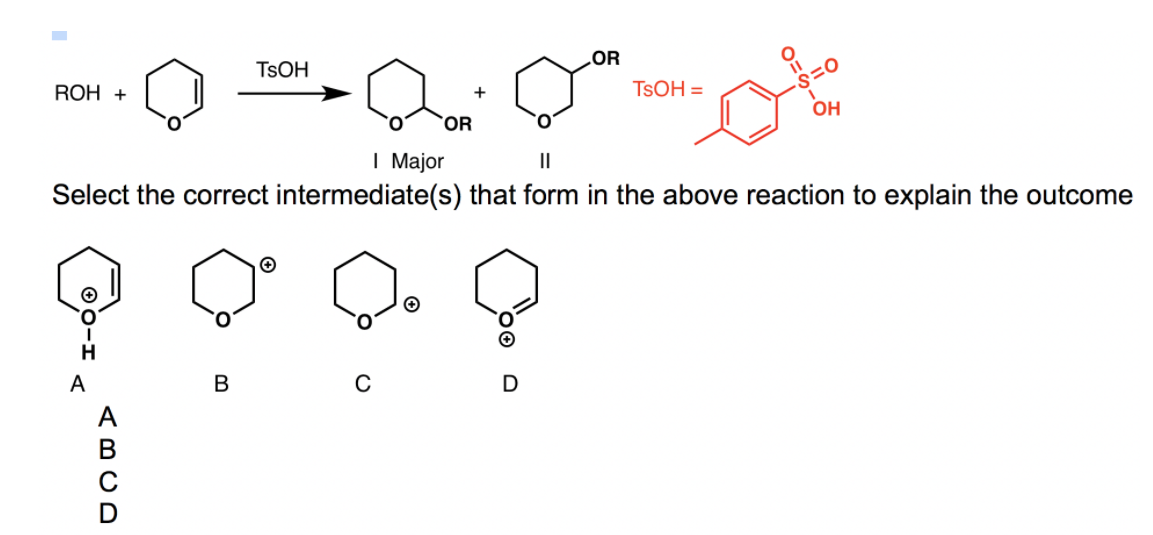 Solved TsOH OR TsOH = ROH + + OH O OR | Major Select the | Chegg.com