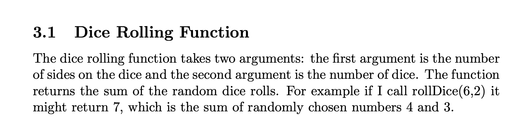 Solved 3.1 Dice Rolling Function The dice rolling function | Chegg.com