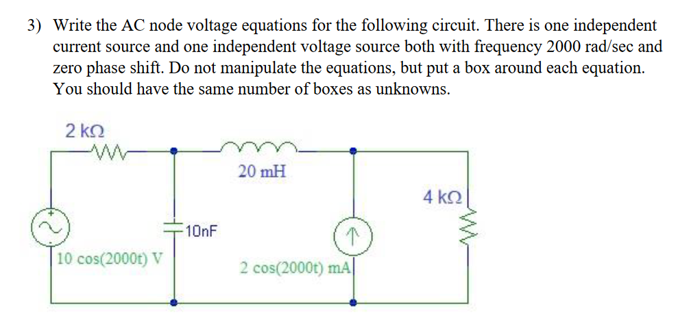 Solved 3) Write the AC node voltage equations for the | Chegg.com
