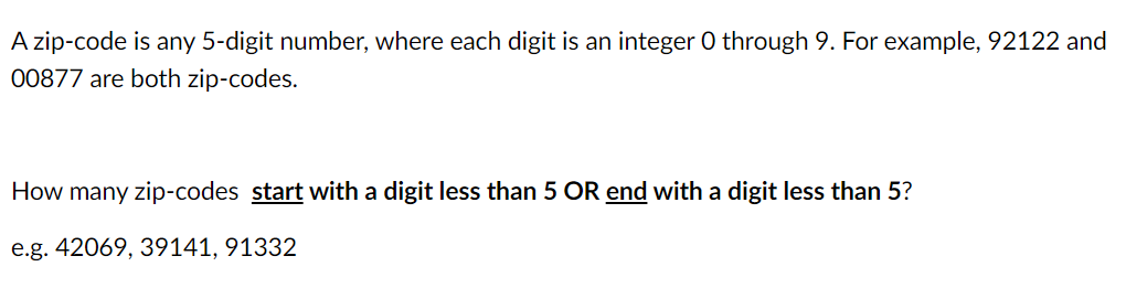 Solved A zip-code is any 5-digit number, where each digit is | Chegg.com