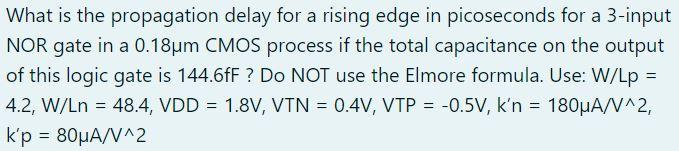 Solved What is the propagation delay for a rising edge in | Chegg.com