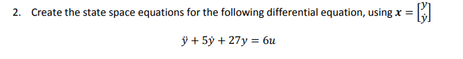 Solved 2. Create the state space equations for the following | Chegg.com