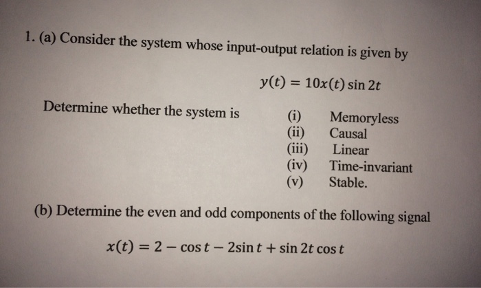 Solved 1.(a) Consider the system whose inpu- output relation | Chegg.com