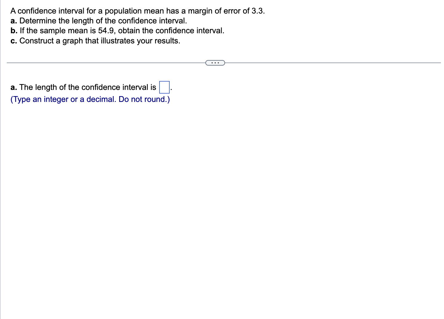 A confidence interval for a population mean has a | Chegg.com